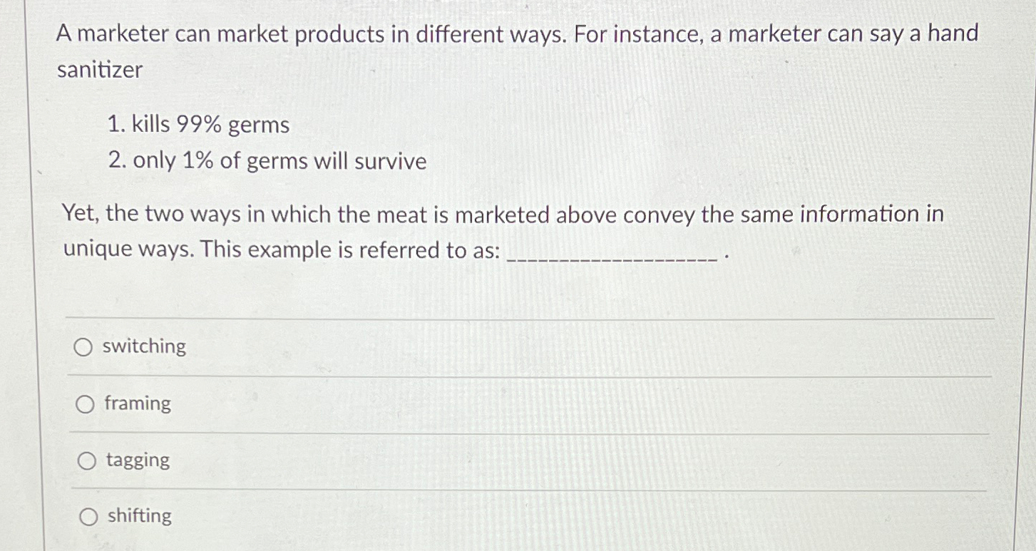 Solved A marketer can market products in different ways. For | Chegg.com