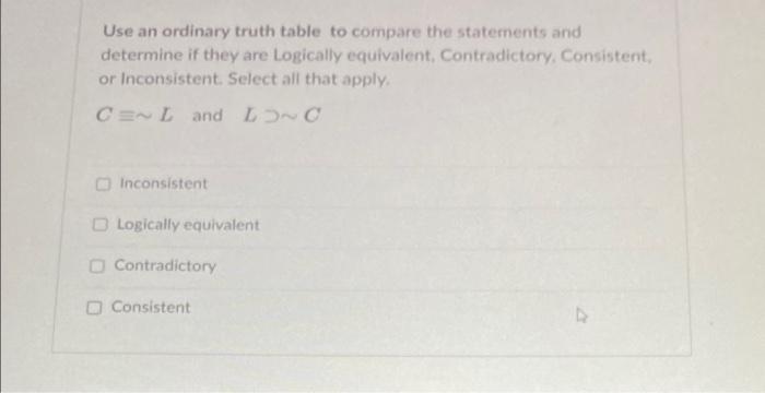 Solved Use an ordinary truth table to compare the statements | Chegg.com