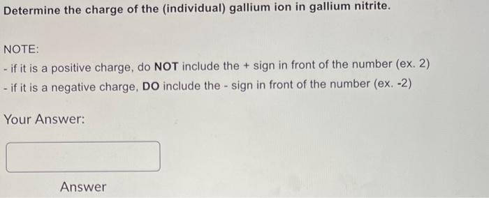 Solved Determine the charge of the (individual) gallium ion | Chegg.com