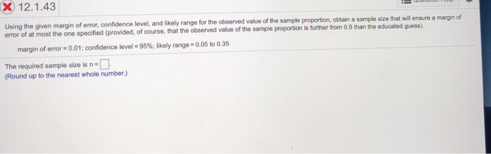 Solved 12.1.43 Using the given margin of error, confidence | Chegg.com