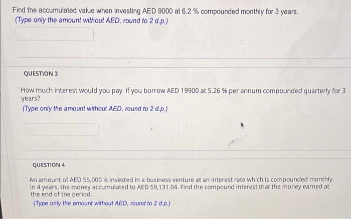 Solved Find the accumulated value when investing AED 9000 at | Chegg.com