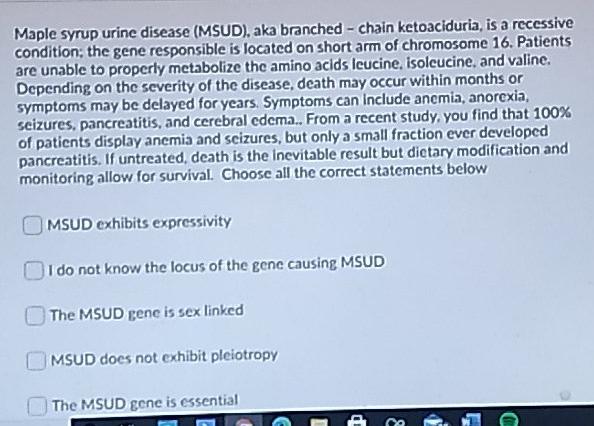 Solved Maple syrup urine disease (MSUD), aka branched-chain | Chegg.com