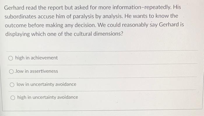 Solved Gerhard read the report but asked for more | Chegg.com