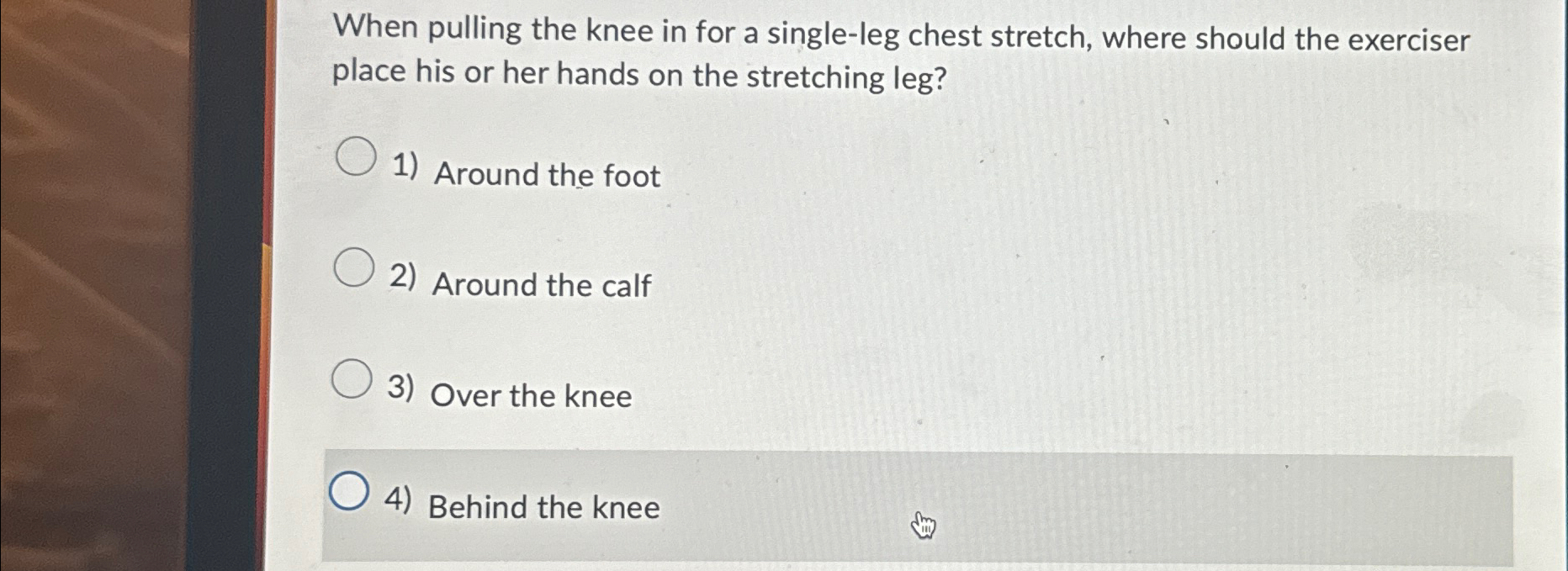 Solved When pulling the knee in for a single-leg chest | Chegg.com