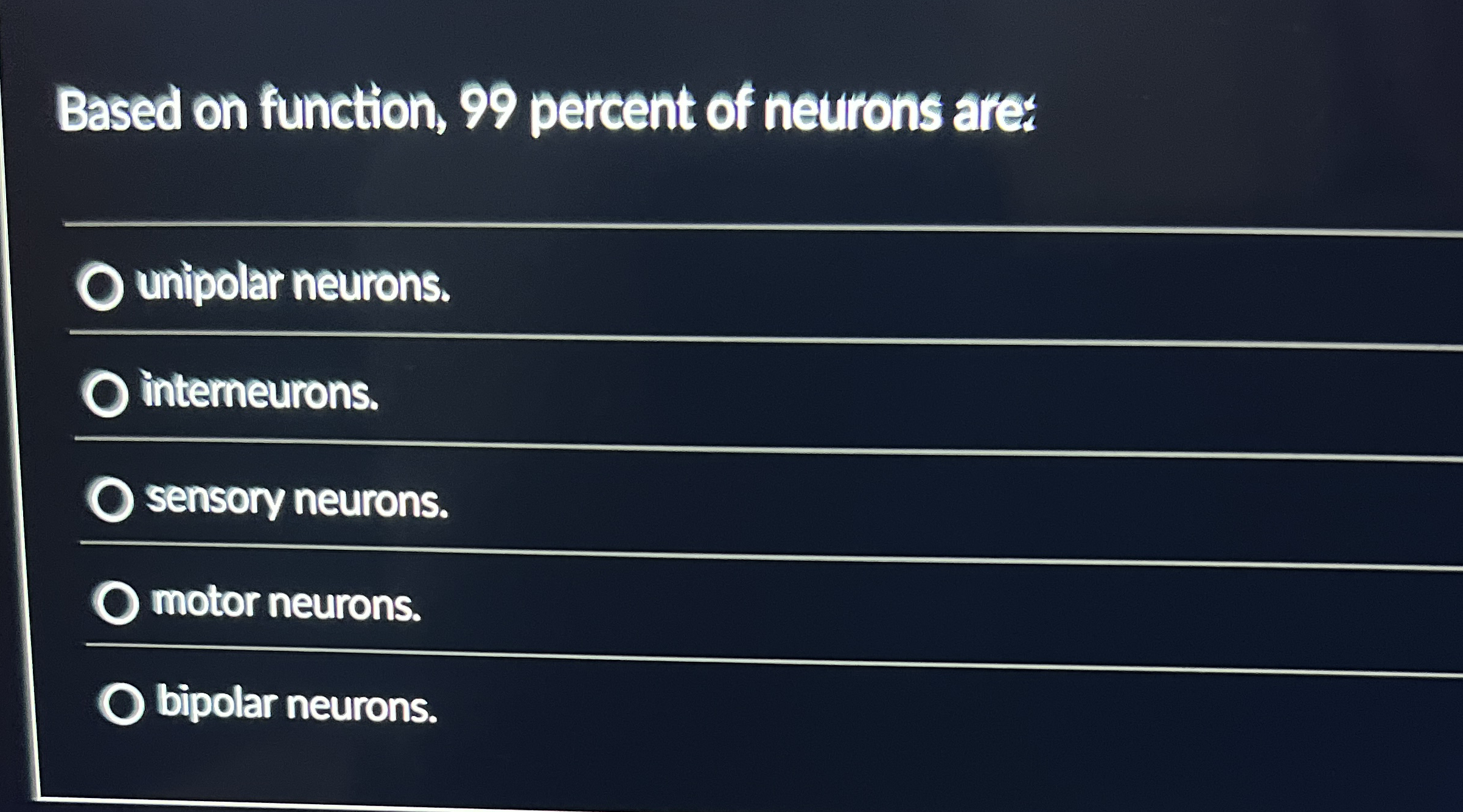 Solved Based on function, 99 ﻿percent of neurons | Chegg.com