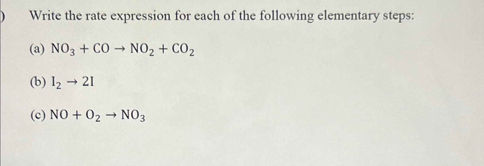 Solved Write the rate expression for each of the following | Chegg.com