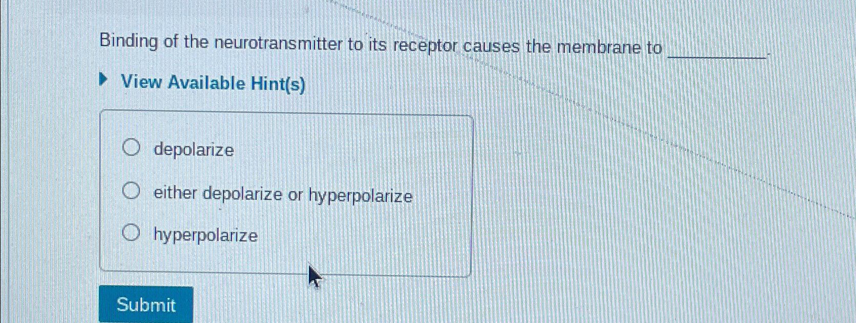 Solved Binding of the neurotransmitter to its receptor | Chegg.com