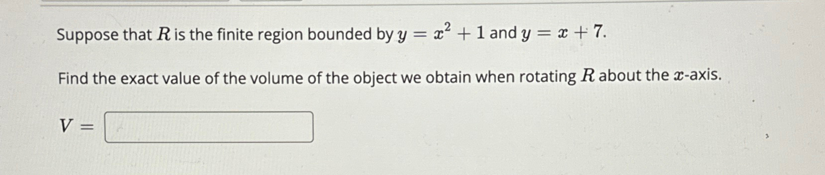 Solved Suppose that R ﻿is the finite region bounded by | Chegg.com