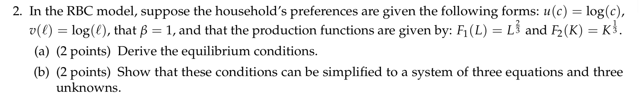 Solved In the RBC model, suppose the household's preferences | Chegg.com