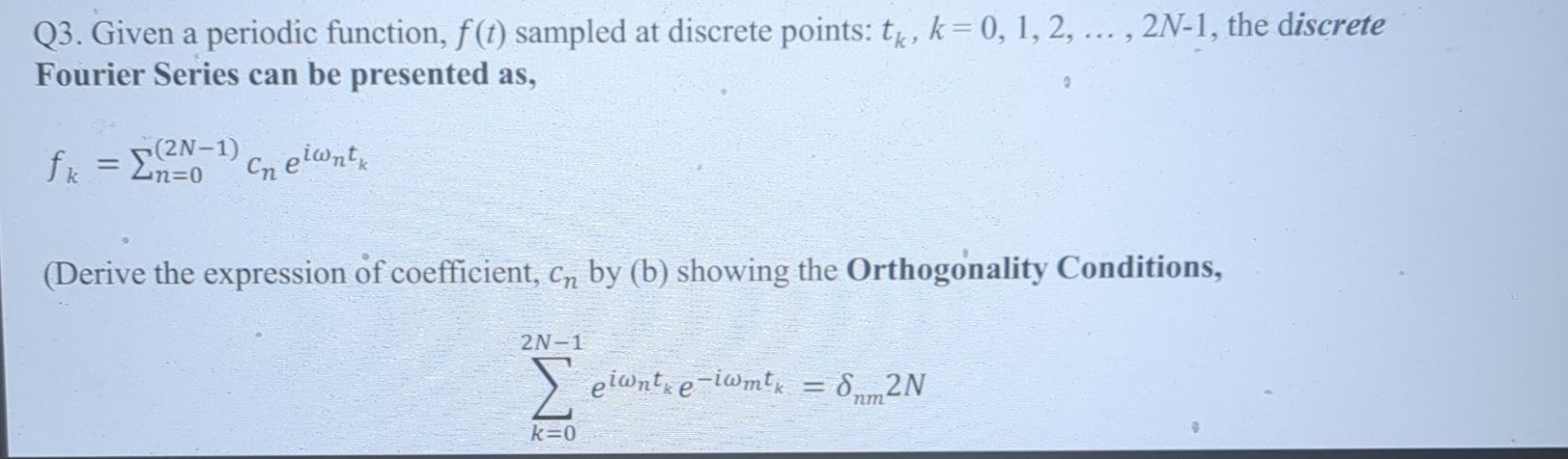 Solved Q3. ﻿Given a periodic function, f(t) ﻿sampled at | Chegg.com