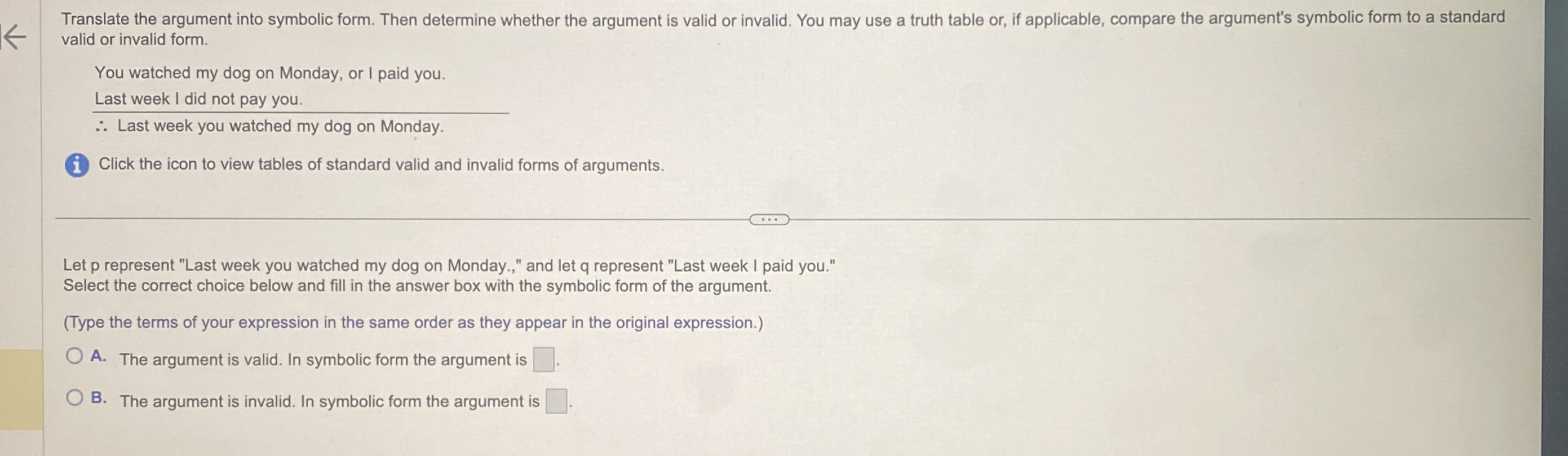 Solved Translate the argument into symbolic form. Then | Chegg.com