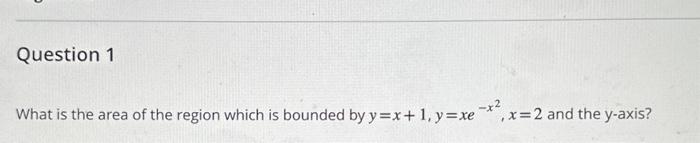 Solved What is the area of the region which is bounded by | Chegg.com