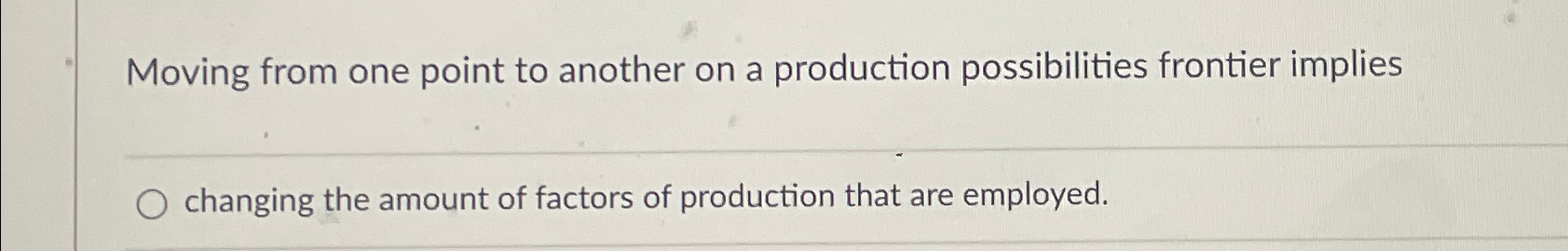 Solved Moving from one point to another on a production | Chegg.com