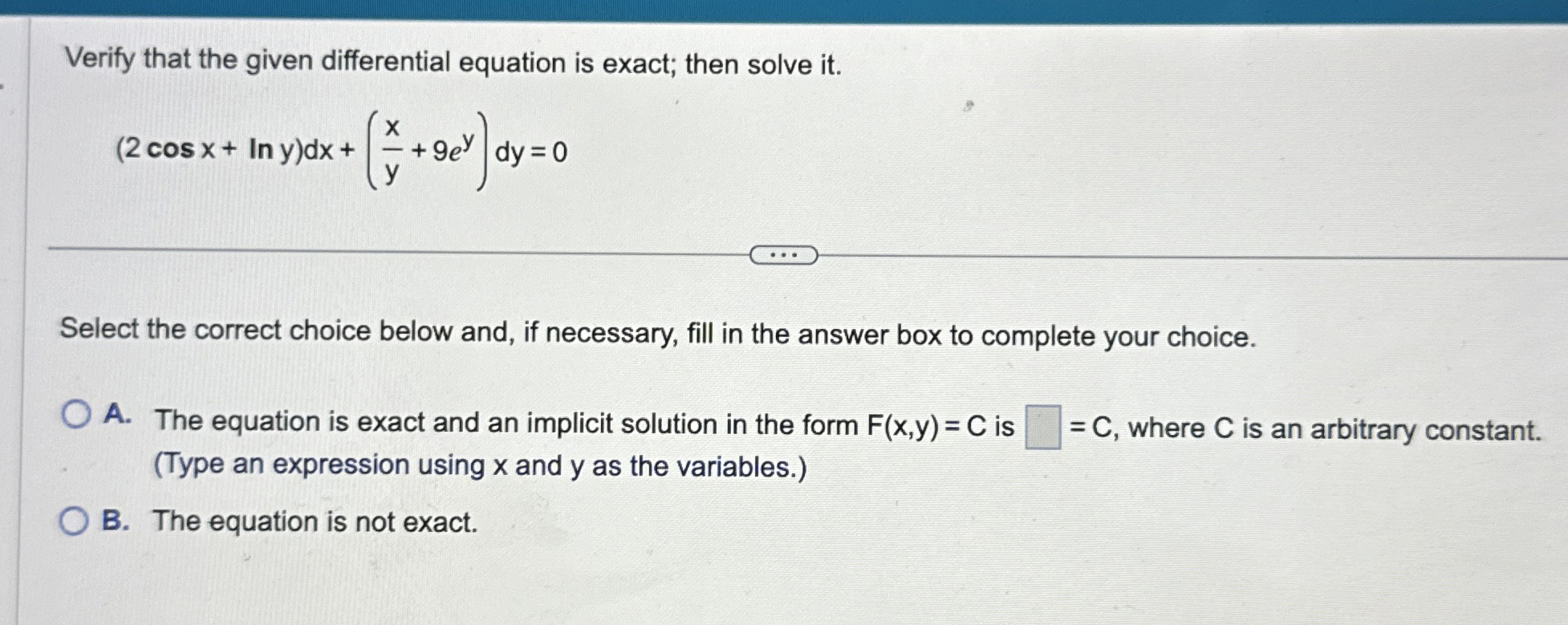 Solved Verify that the given differential equation is exact; | Chegg.com