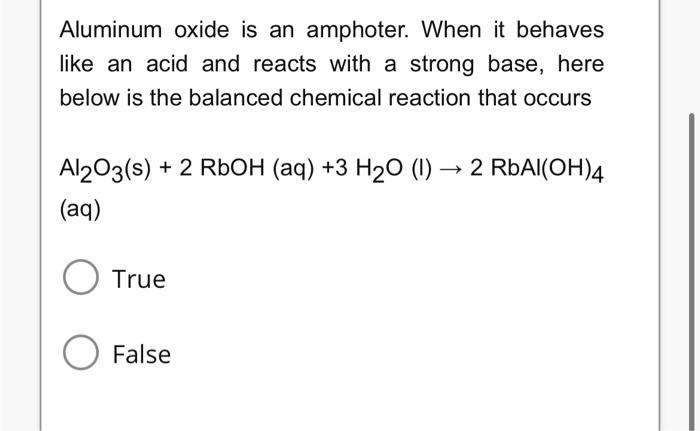 Solved Aluminum oxide is an amphoter. When it behaves like | Chegg.com