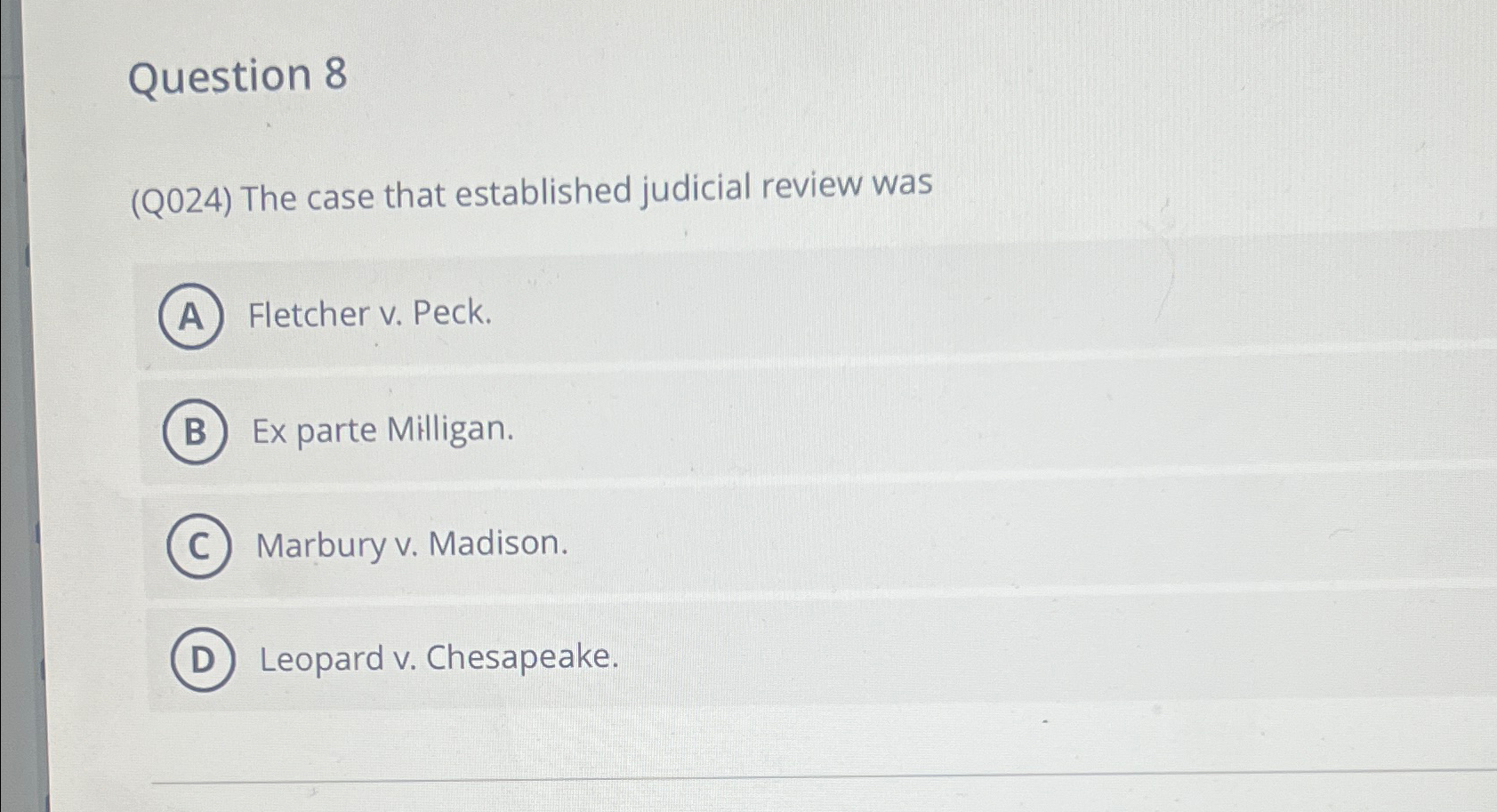 Solved Question 8(Q024) ﻿The case that established judicial | Chegg.com
