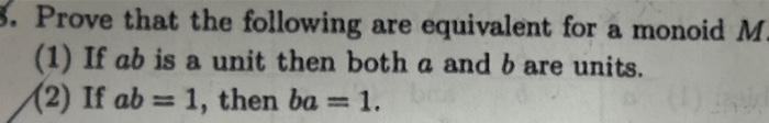 Solved Prove that the following are equivalent for a monoid | Chegg.com