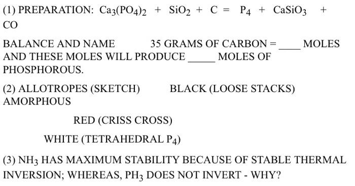 Solved + (1) PREPARATION: Ca3(PO4)2 + SiO2 + C = P4 + CaSiO3 | Chegg.com