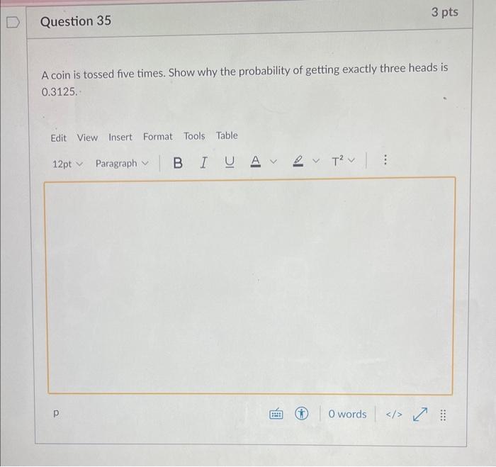 Solved A coin is tossed five times. Show why the probability | Chegg.com