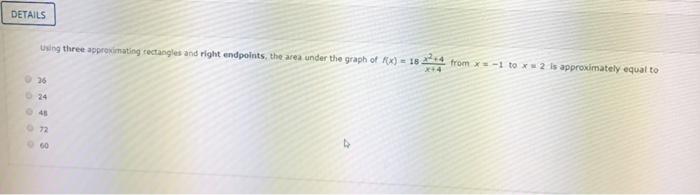 Solved DETAILS uwing three approximating rectangles and | Chegg.com