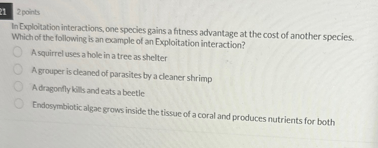 Solved 2 ﻿pointsIn Exploitation interactions, one species | Chegg.com