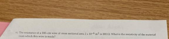 Solved The rissigtance of a 100-cm ﻿wire of cross sectional | Chegg.com