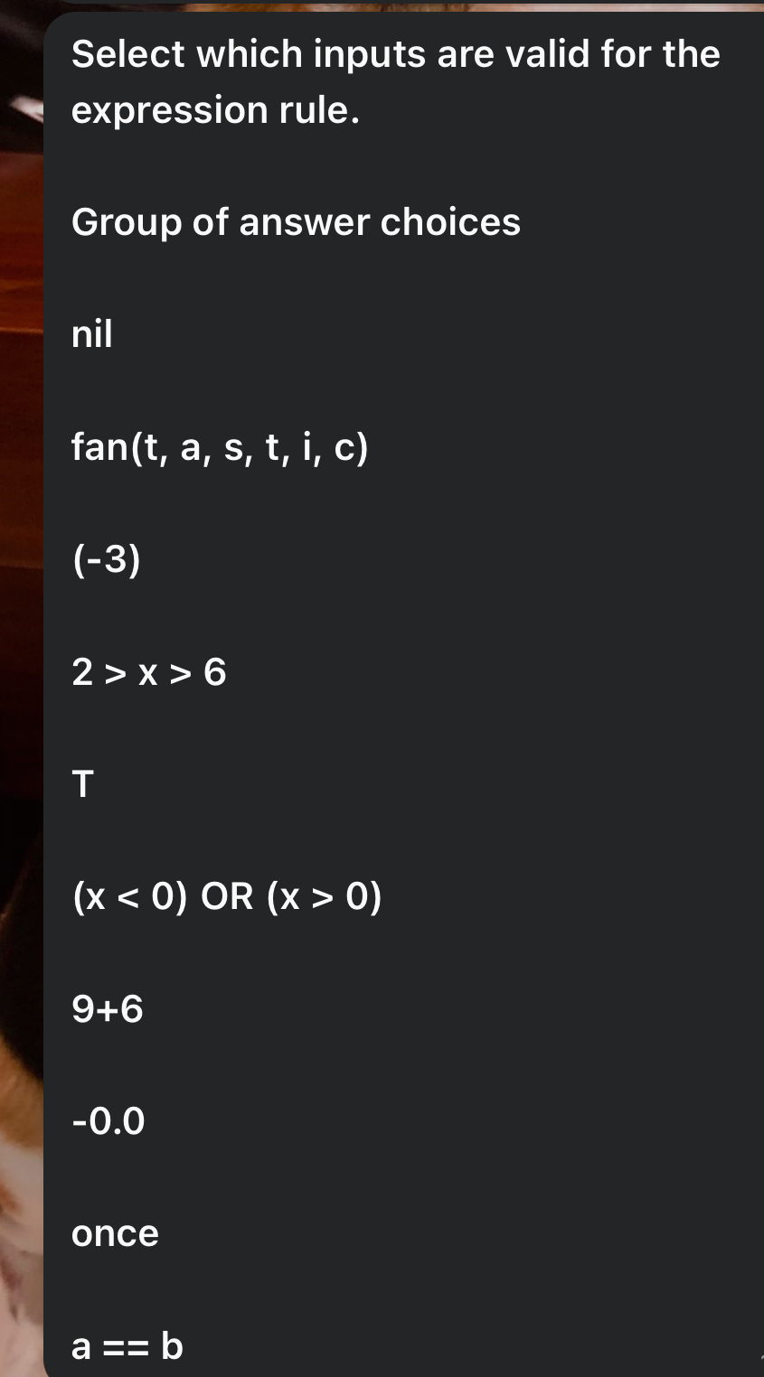 Solved Select which inputs are valid for theexpression | Chegg.com