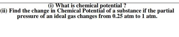 Solved (ii) Find What is chemical potential ? (ii) Find the | Chegg.com