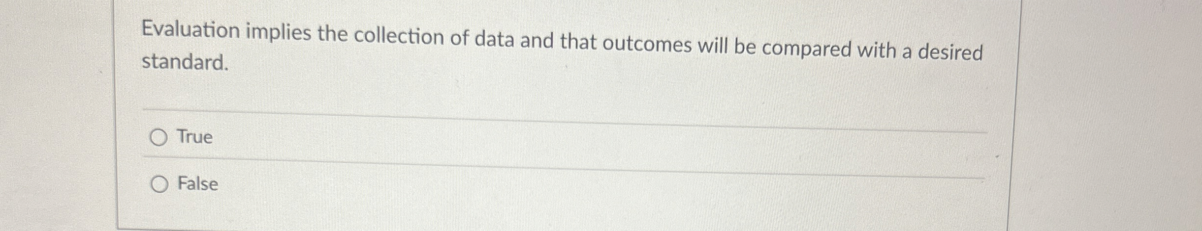 Solved Evaluation implies the collection of data and that | Chegg.com