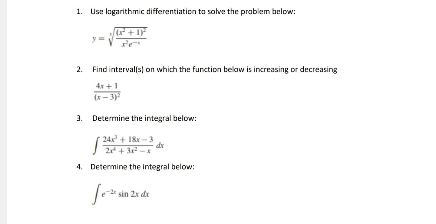 Solved 1. Use logarithmic differentiation to solve the | Chegg.com