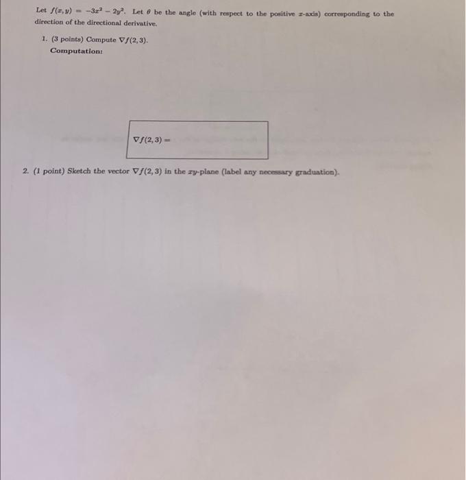 Solved Let f(x,y)=−3x2−2y2. Let θ be the angle (with ropect | Chegg.com