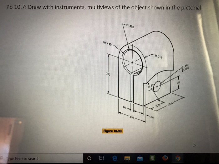 Solved Pb 107 Draw With Instruments Multiviews Of The 