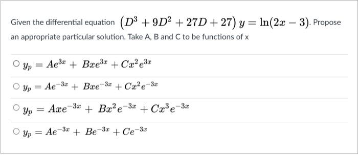 Solved - Given the differential equation (D3 +9D2 + 27D + | Chegg.com