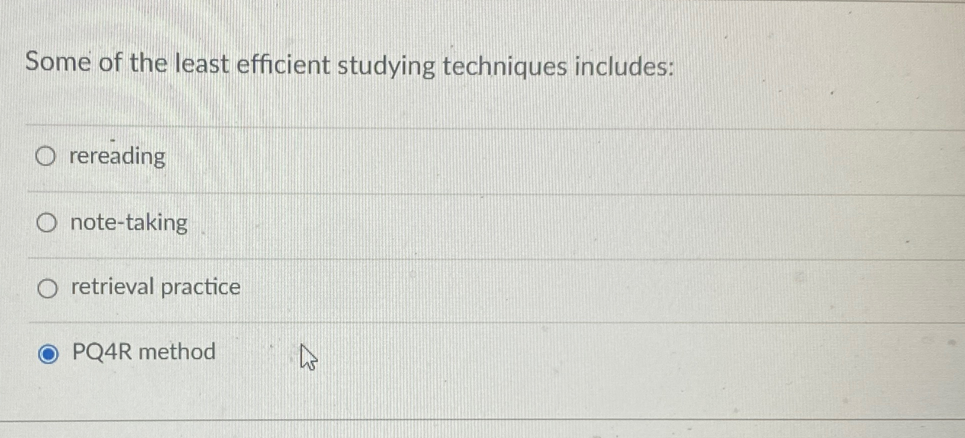 Solved Some of the least efficient studying techniques | Chegg.com