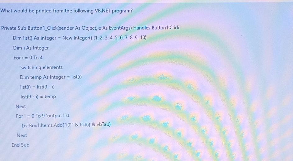 Solved What would be printed from the following VB.NET | Chegg.com