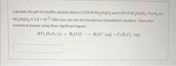 Solved Calculate the pH of a buffer solution that is | Chegg.com
