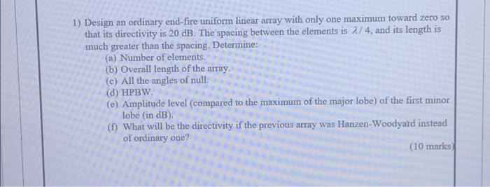 1) Design an ordinary end-fire uniform linear array | Chegg.com