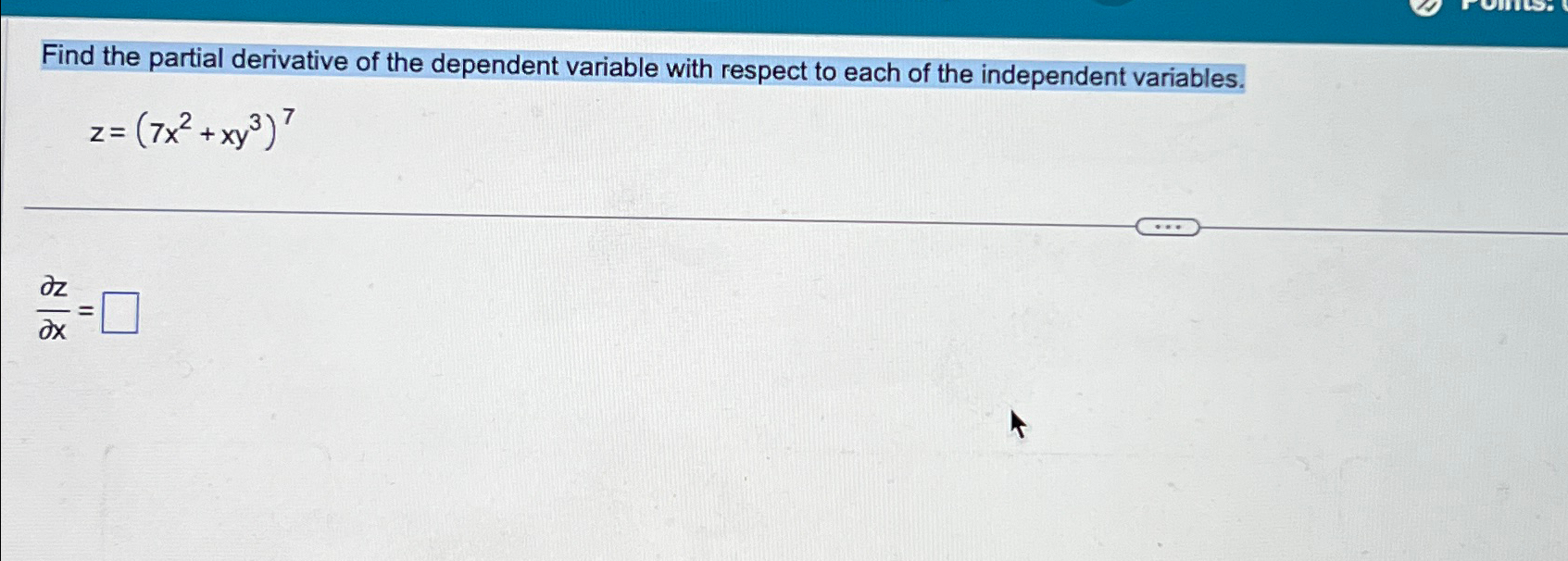 Solved Find the partial derivative of the dependent variable | Chegg.com