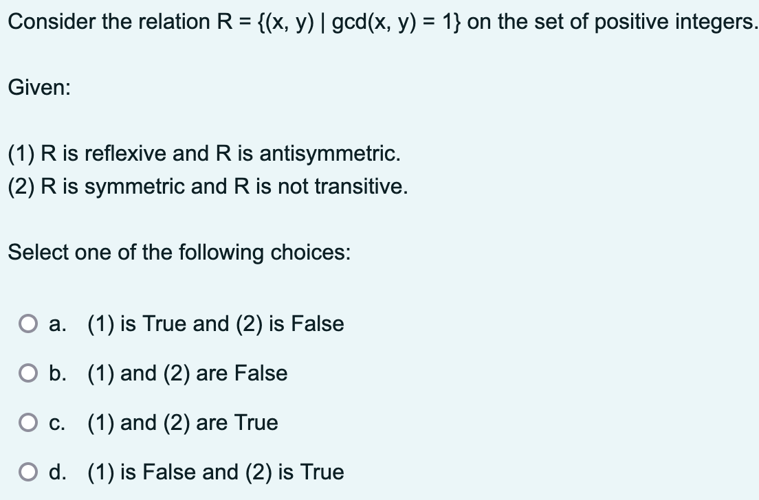 Solved Consider the relation R={(x,y)|gcd(x,y)=1} ﻿on the | Chegg.com