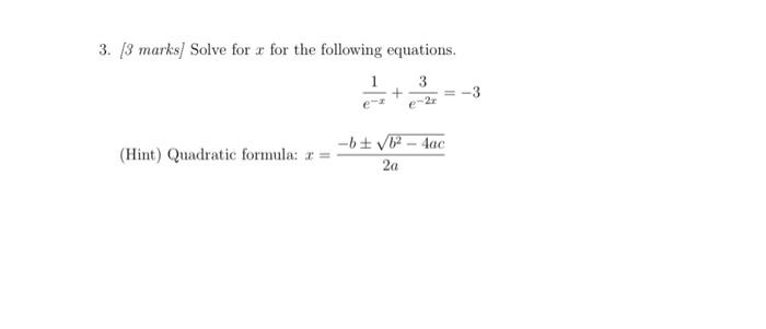 Solved 3. [3 marks] Solve for x for the following equations. | Chegg.com