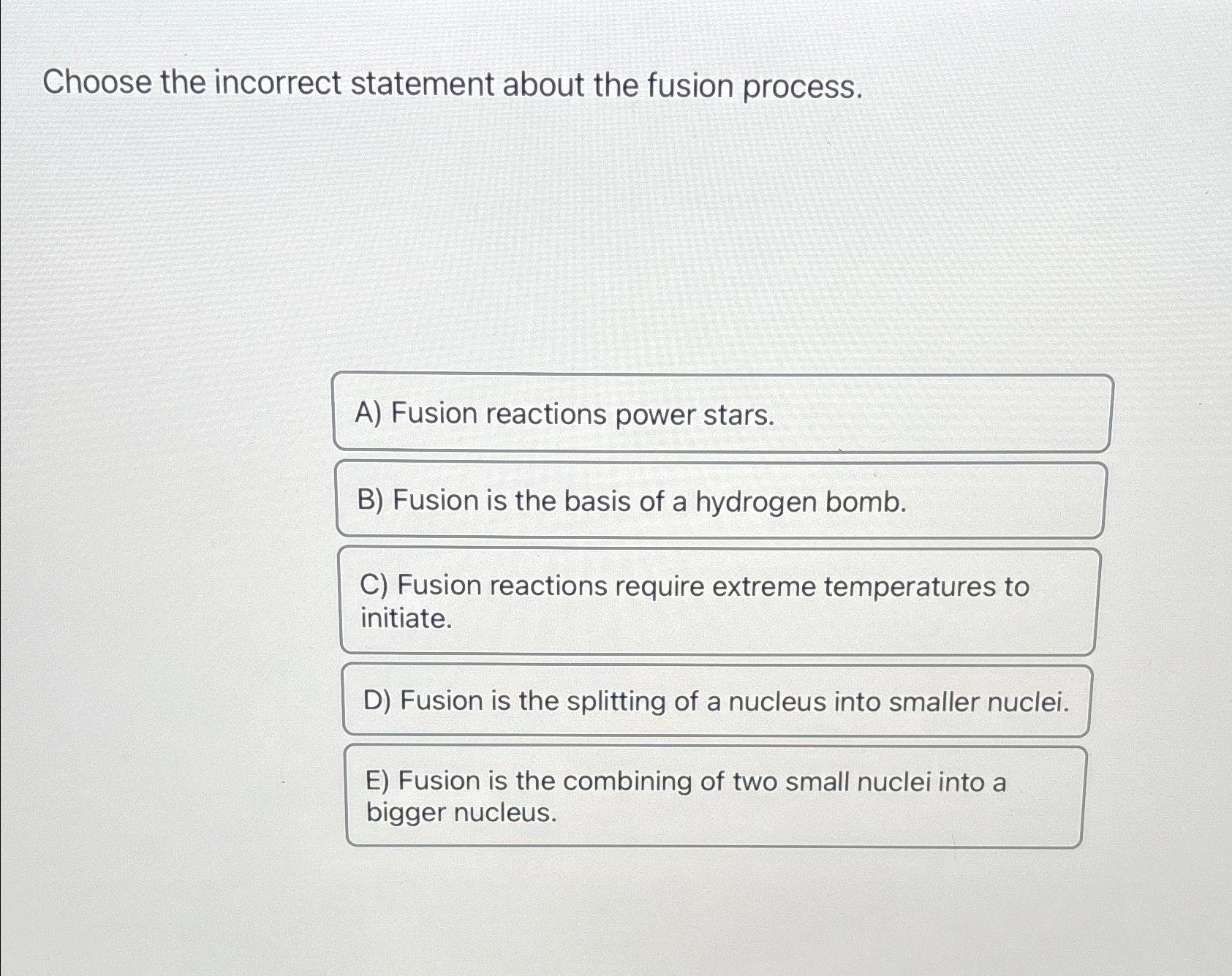 Solved Choose the incorrect statement about the fusion | Chegg.com