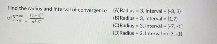 Solved Find the radius and interval of convergence | Chegg.com