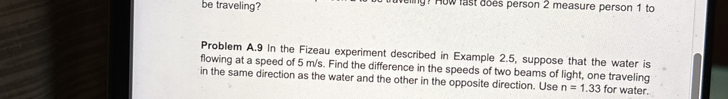 Solved Problem A. 9 ﻿In the Fizeau experiment described in | Chegg.com