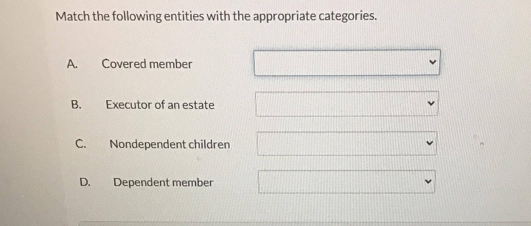 Match the following entities with the appropriate | Chegg.com