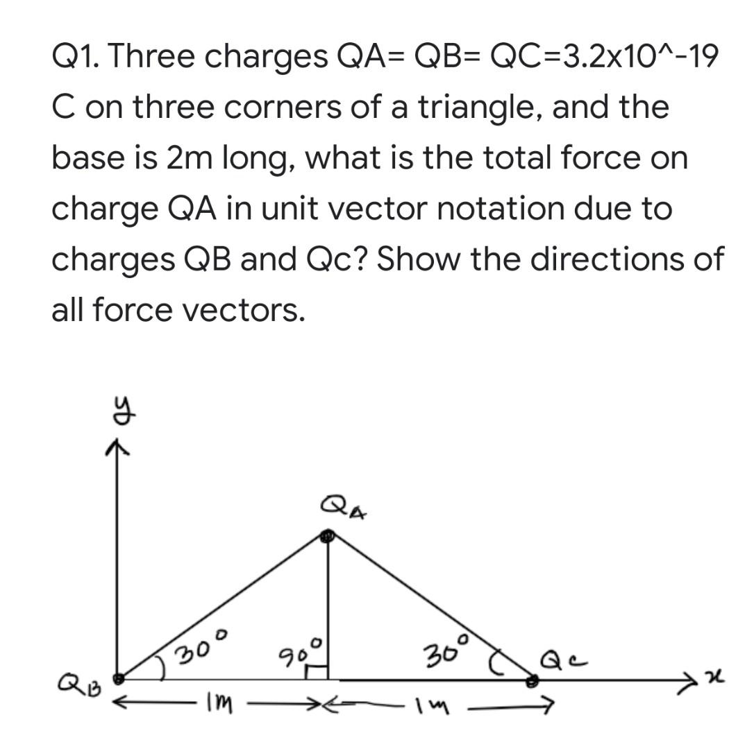 Solved Q1. Three charges QA= QB= QC=3.2x10^-19 C on three | Chegg.com
