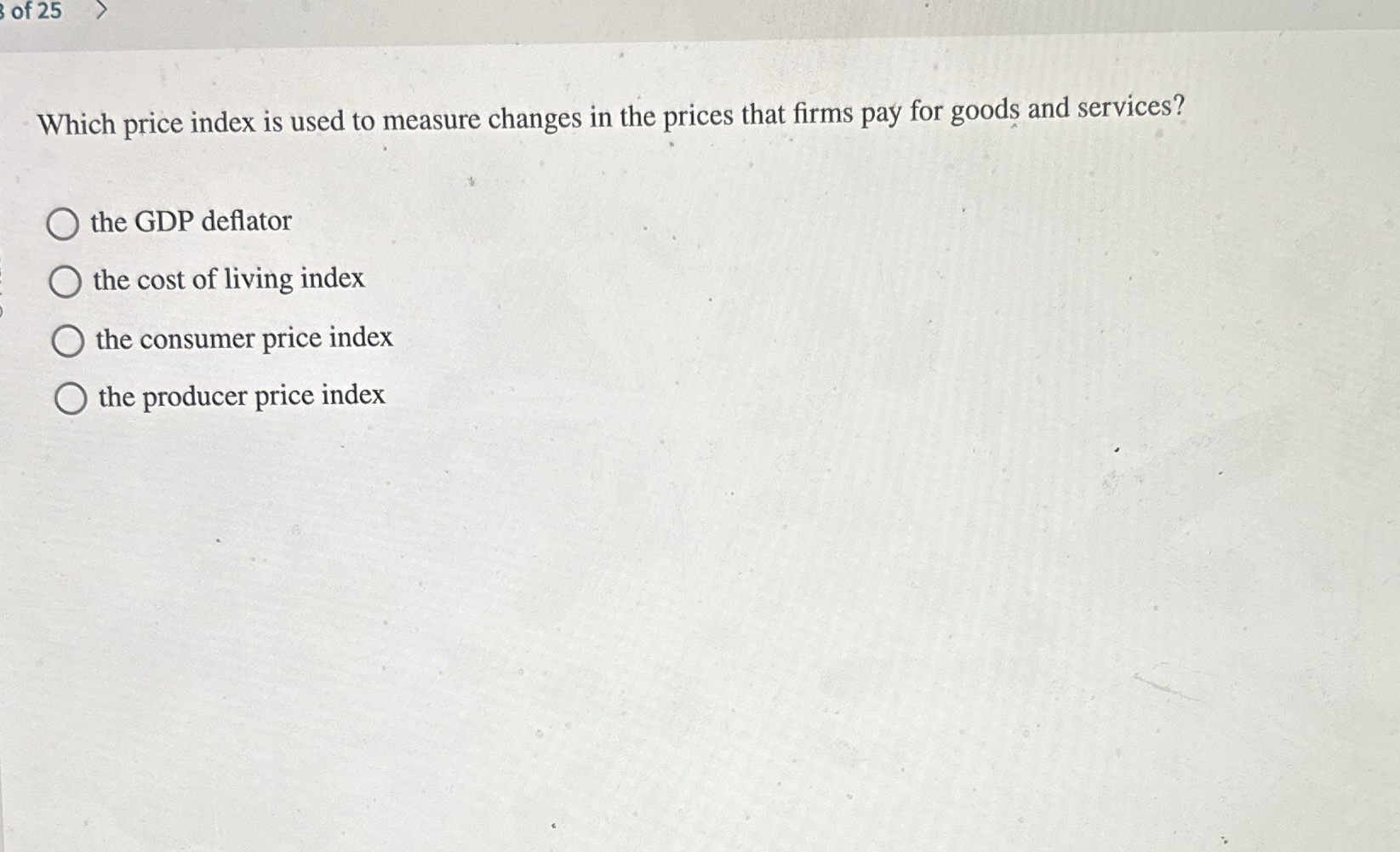 Solved 3 ﻿of 25Which price index is used to measure changes | Chegg.com
