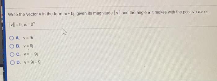 Solved Write the vector v in the form ai + bj. given its | Chegg.com