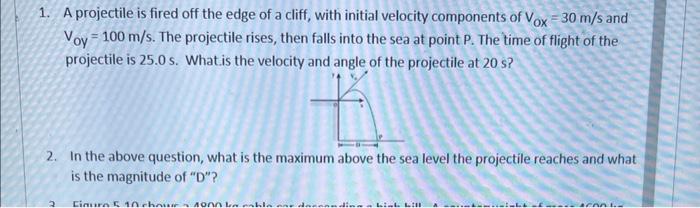 Solved A projectile is fired off the edge of a cliff, with | Chegg.com