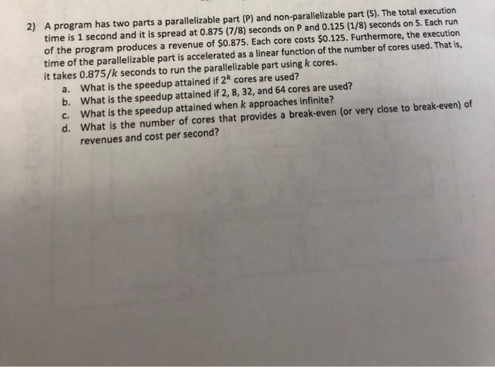 2) A program has two parts a parallelizable part (P) | Chegg.com