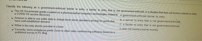 Solved Classify the following as a government-enforced | Chegg.com